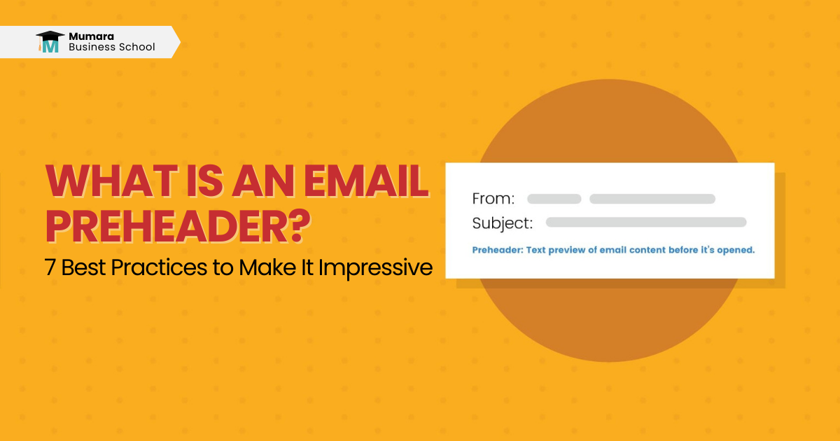 What Is an Email Preheader? 7 Best Practices to Make It Impressive