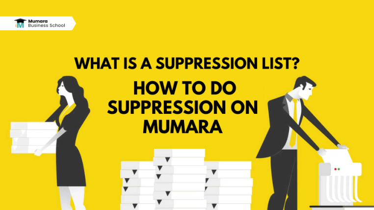 What Is a Suppression List? How to perform Suppression on Mumara?