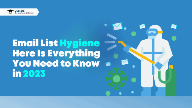 Email List Hygiene: Read Everything You Need to Know 2023