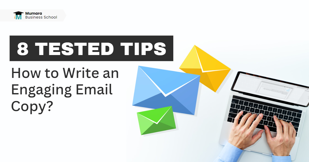 How to Write an Engaging Email Copy? 8 Tested Tips for You