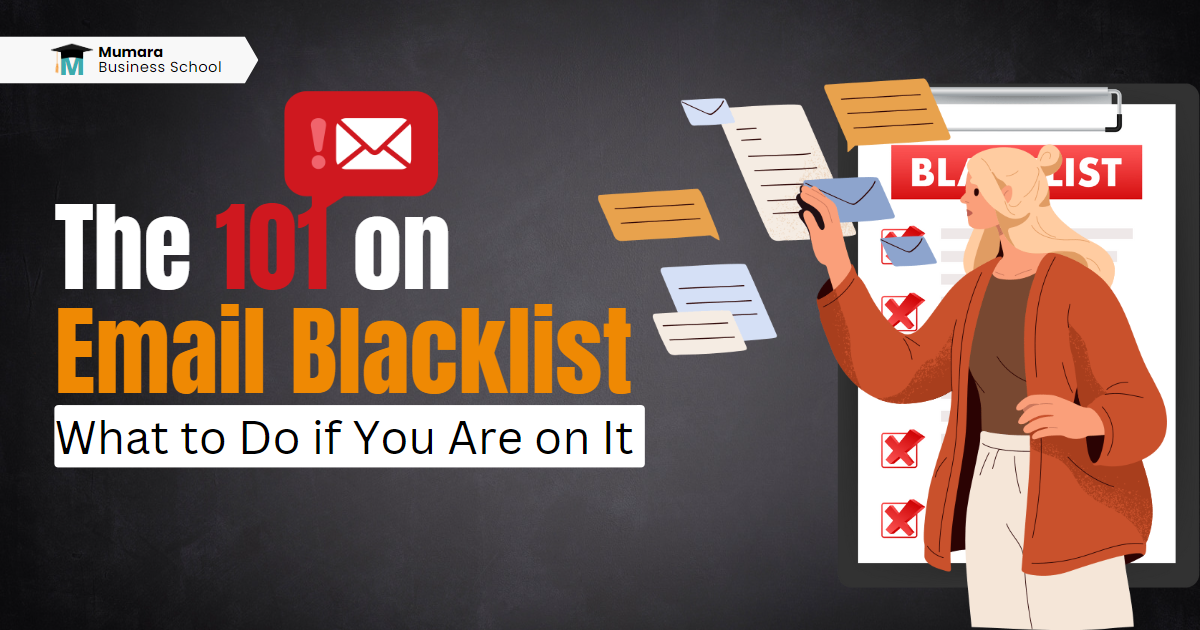The 101 on Email Blacklist – What to Do if You Are on It?