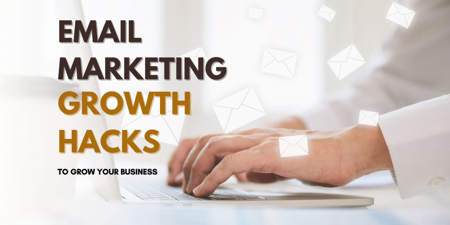 10 Email Marketing Growth Hacks To Grow Your Business - Mumara Business ...